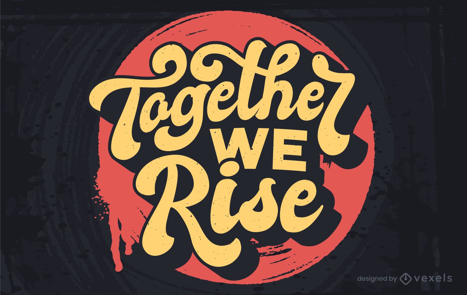 Together We Rise Lettering Design Vector Download