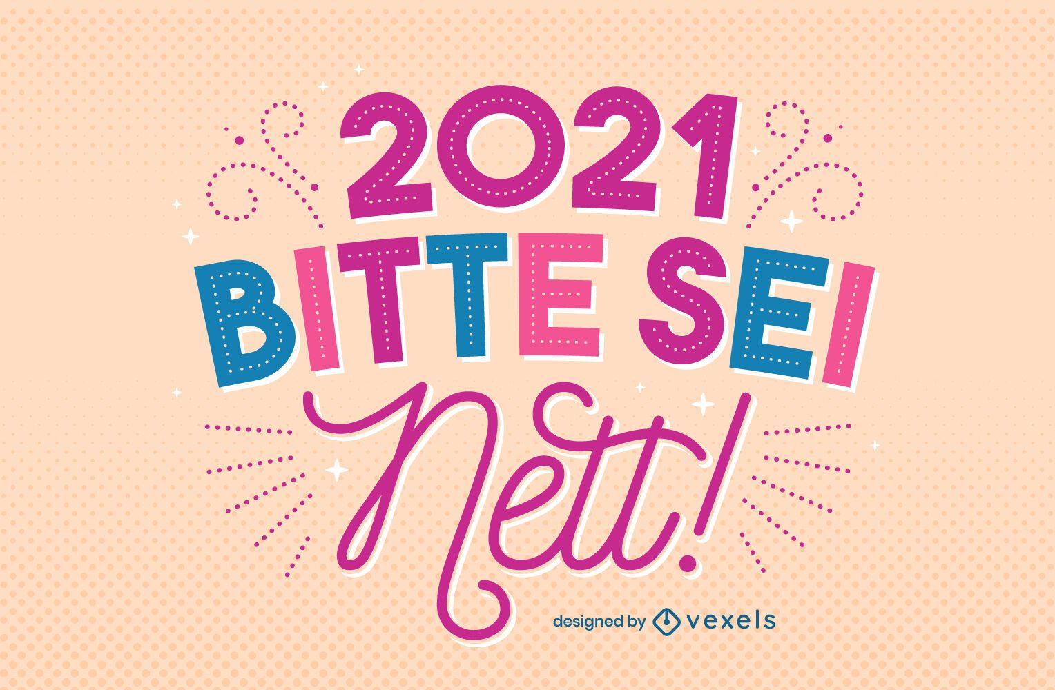2021 Please Be Nice Lettering Design Vector Download