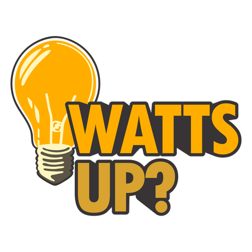 Smart Bulb Quotes Watts Up? Lightbulb Quote PNG & SVG Design For
