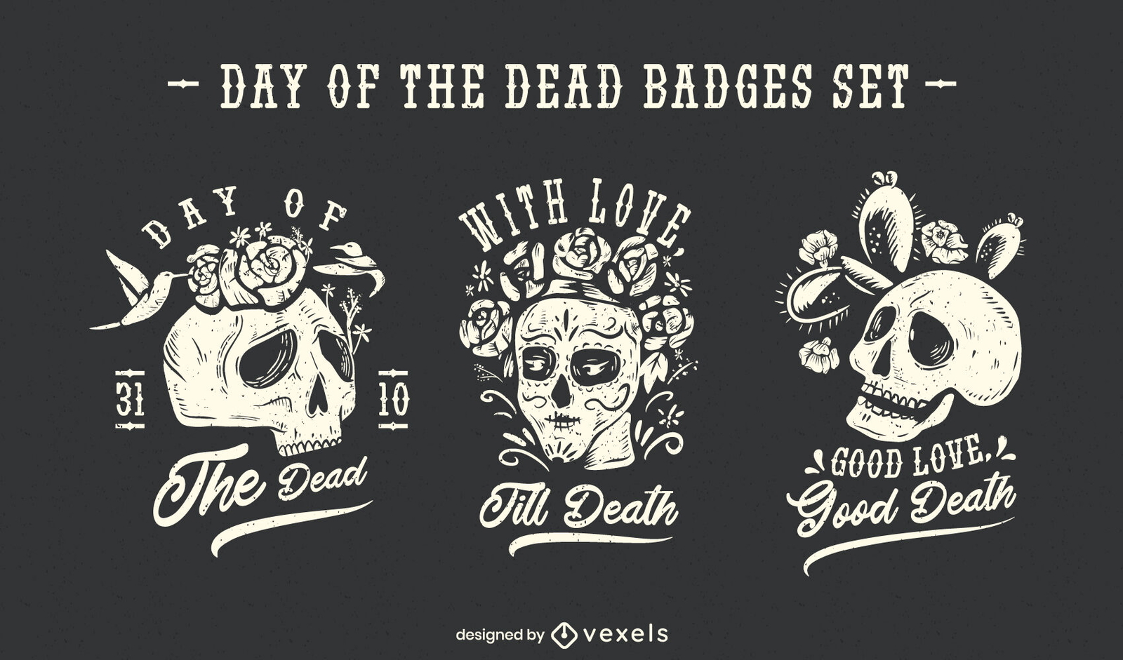 Day Of The Dead Holiday Skull Badges Set Vector Download