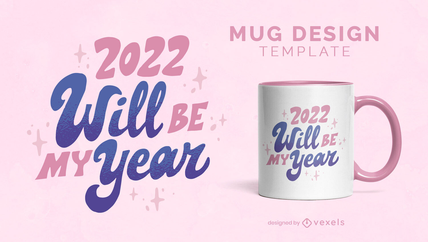 2022 Will Be My Year Quote Mug Design Vector Download