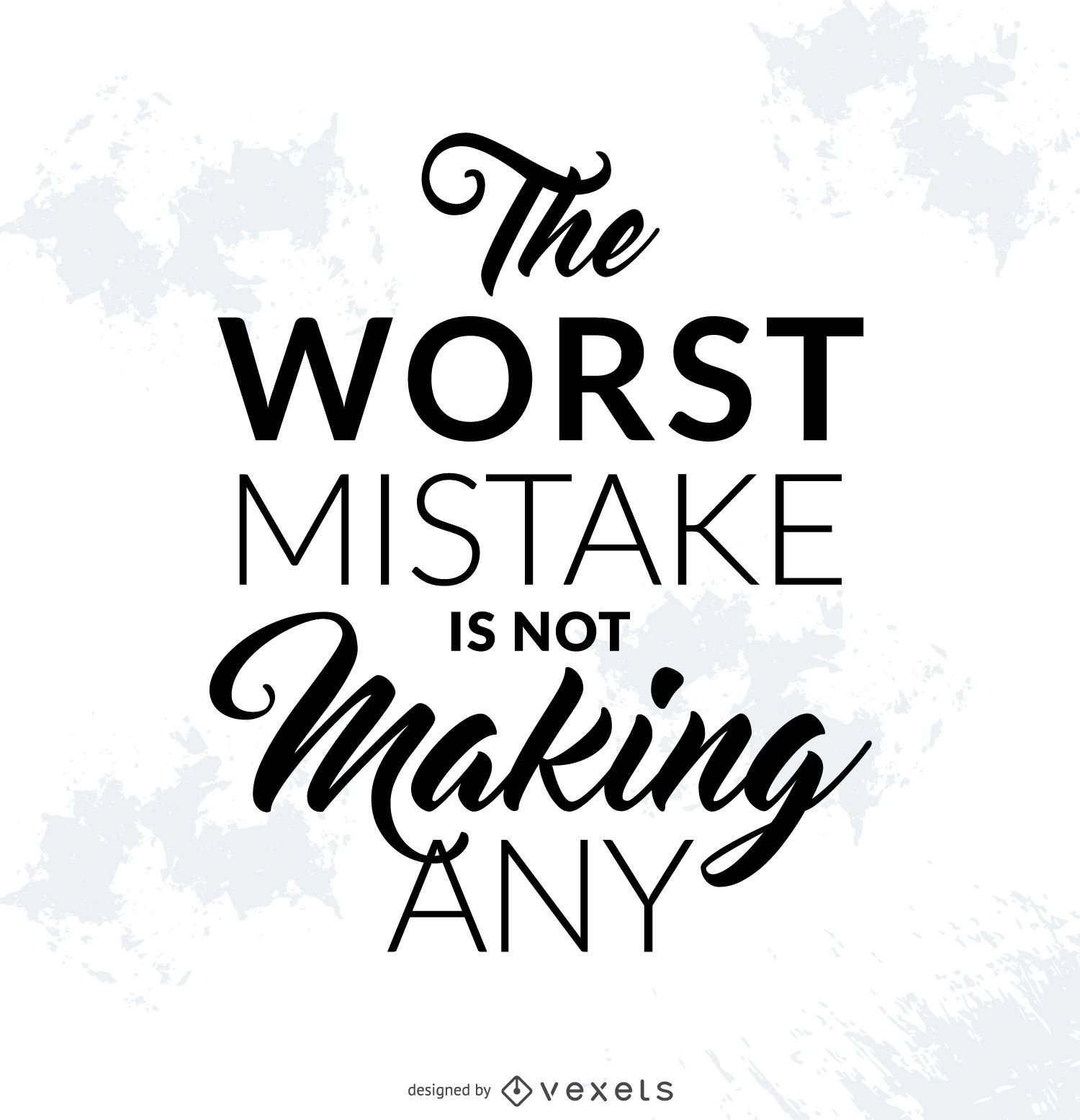 Biggest Mistake Quote