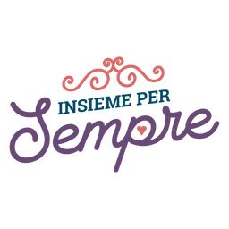 Insieme Per Sempre Lettering PNG & SVG Design For T-Shirts