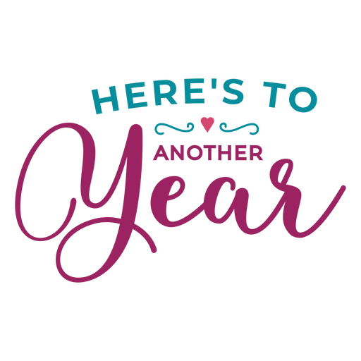 To another year lettering - Transparent PNG & SVG vector file