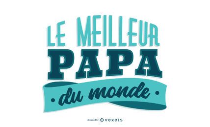 Father's Day French Lettering Vector Download