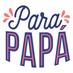 Para Papa Lettering PNG & SVG Design For T-Shirts