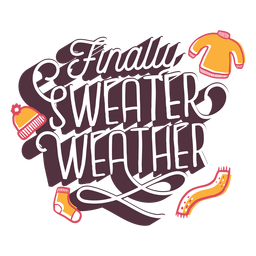 Sweater Weather Lettering PNG & SVG Design For T-Shirts