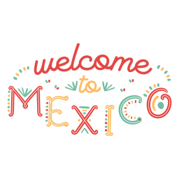 Welcome To Mexico Lettering PNG & SVG Design For T-Shirts