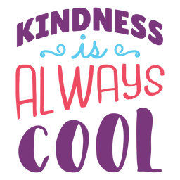 Kindness Is Cool Lettering Design PNG & SVG Design For T-Shirts