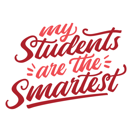 Smartest students lettering design - Transparent PNG & SVG vector file
