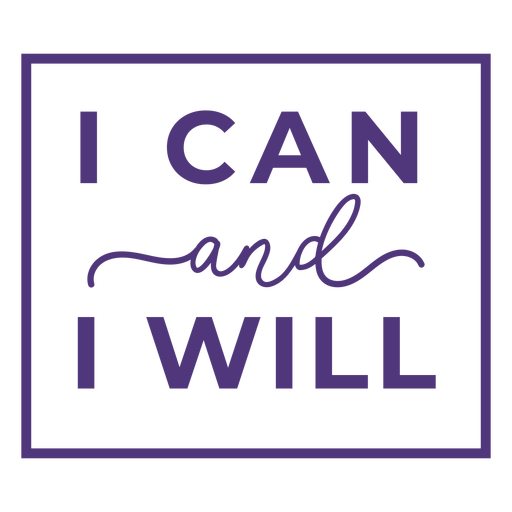 I can and i will lettering - Transparent PNG & SVG vector file