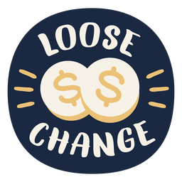 Loose Change Label Flat PNG & SVG Design For T-Shirts