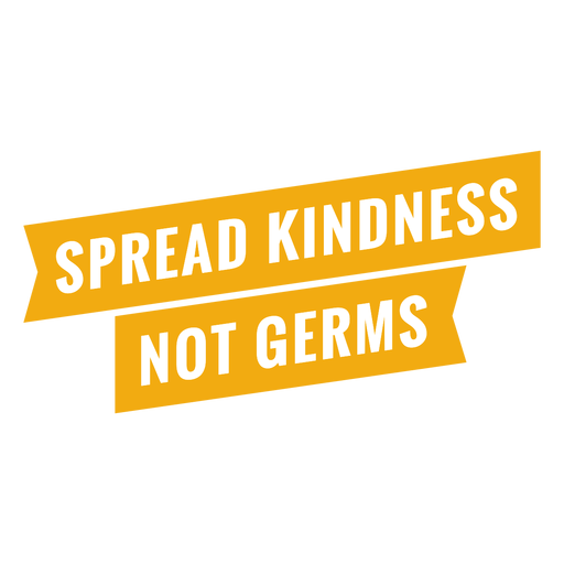 Spread kindness not germs badge - Transparent PNG & SVG vector file