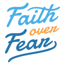 Faith Over Fear Lettering PNG & SVG Design For T-Shirts