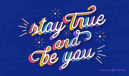Stay True Pride Lettering Design Vector Download