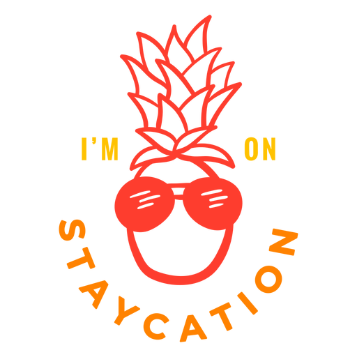 Staycation pineapple badge - Transparent PNG & SVG vector file