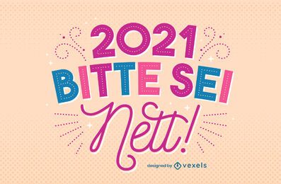 2021 Please Be Nice Lettering Design Vector Download