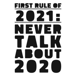 First Rule Of 2021 Lettering PNG & SVG Design For T-Shirts