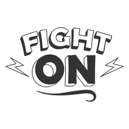 Fight On Motivational Quote PNG & SVG Design For T-Shirts