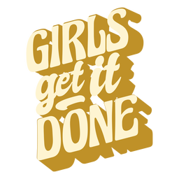 Lettering Girls Get It Done PNG & SVG Design For T-Shirts