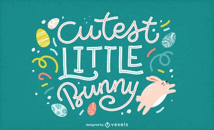 Cutest Little Bunny Lettering Design Vector Download