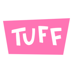 Tuff Simple Badge PNG & SVG Design For T-Shirts