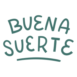 Good Luck Lettering Spanish PNG & SVG Design For T-Shirts