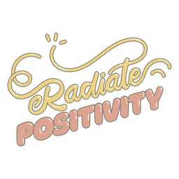 Radiate Positivity Glossy Lettering PNG & SVG Design For T-Shirts