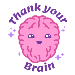 Thank Your Brain Color Stroke PNG & SVG Design For T-Shirts