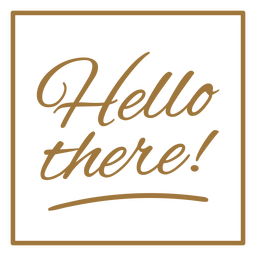 Hello There! Quote Stroke PNG & SVG Design For T-Shirts