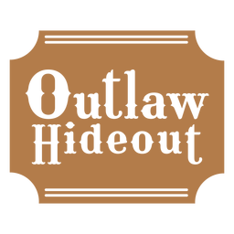 Outlaw Hideout Label PNG & SVG Design For T-Shirts