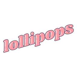 Lollipops Lettering Label PNG & SVG Design For T-Shirts