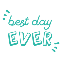 Best Day Ever Doodle Lettering Quote PNG & SVG Design For T-Shirts