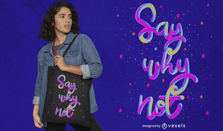 Say Why Not Lettering Psd T-shirt Design PSD Editable Template