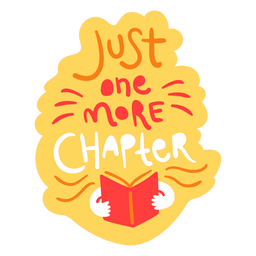 Just One More Chapter Quote Semi Flat PNG & SVG Design For T-Shirts