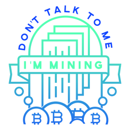 Bitcoin Mining Business Quote Badge PNG & SVG Design For T-Shirts