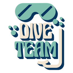 Dive Team Scuba Dive Quote Lettering PNG & SVG Design For T-Shirts