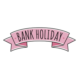 Bank Holiday Ribbon Sign PNG & SVG Design For T-Shirts