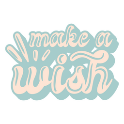 Make A Wish Sparkly Sign PNG & SVG Design For T-Shirts