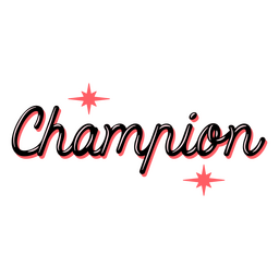 Champion Quote Glossy Sign PNG & SVG Design For T-Shirts