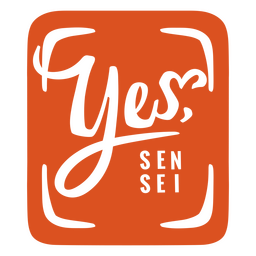 Yes Sensei Badge PNG & SVG Design For T-Shirts