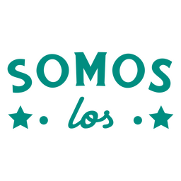 Diseño PNG Y SVG De Frase Personalizable En Español Somos Los Para ...