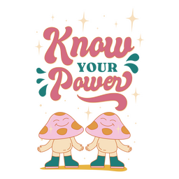 Know Your Power Lettering Quote PNG & SVG Design For T-Shirts