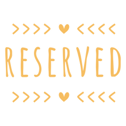 Reserved Wedding Sentiment Quote Transparent PNG & SVG Vector