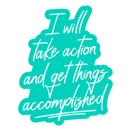 Affirmation Quote Accomplishments PNG & SVG Design For T-Shirts