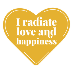 Radiate Love And Happiness Heart Quote PNG & SVG Design For T-Shirts