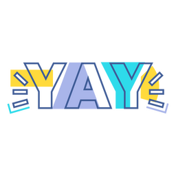 Yay Color Stroke Quote PNG & SVG Design For T-Shirts
