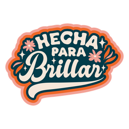 Diseño PNG Y SVG De Hecha Para Brillar Cita Para Camisetas