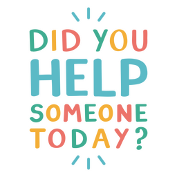 Help Others School Quote PNG & SVG Design For T-Shirts