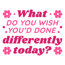 Pink Motivational Quote PNG & SVG Design For T-Shirts